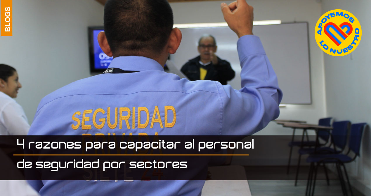 4 razones para capacitar al personal de seguridad por sectores