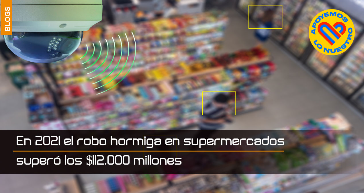 En 2021 el robo hormiga en supermercados superó los $112.000 millones